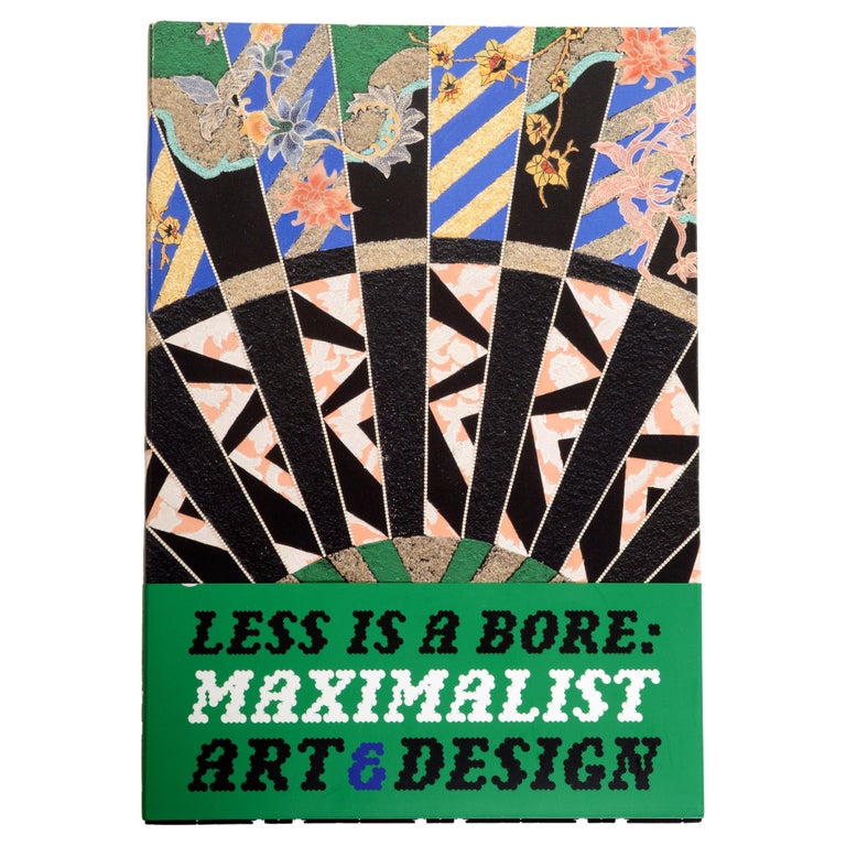 Less Is a Bore Maximalist Art and Design Institute of Contemporary Art ...