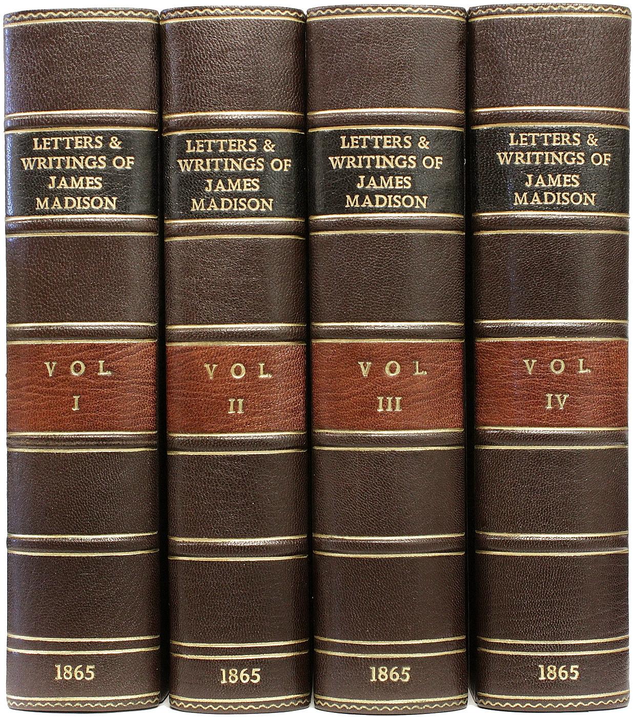 Letters And Other Writings Of James Madison. 4 VOLUMES - 1865 - FIRST ...