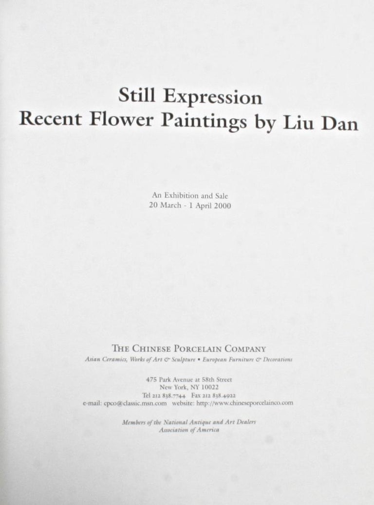 Liu Dan, Still Expression Recent Flower Paintings, First Edition at 1stDibs