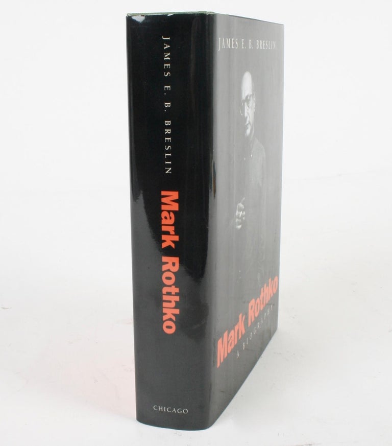 Mark Rothko: A Biography by James E. B. Breslin at 1stDibs