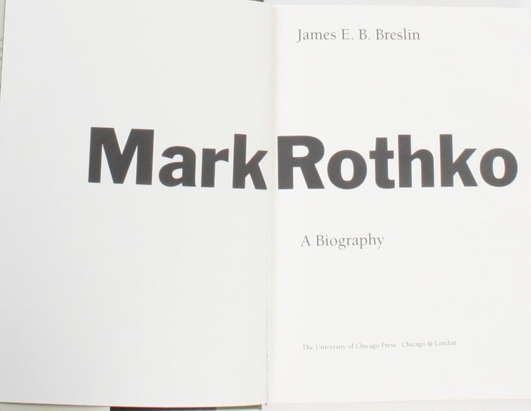 Mark Rothko: A Biography by James E. B. Breslin at 1stDibs