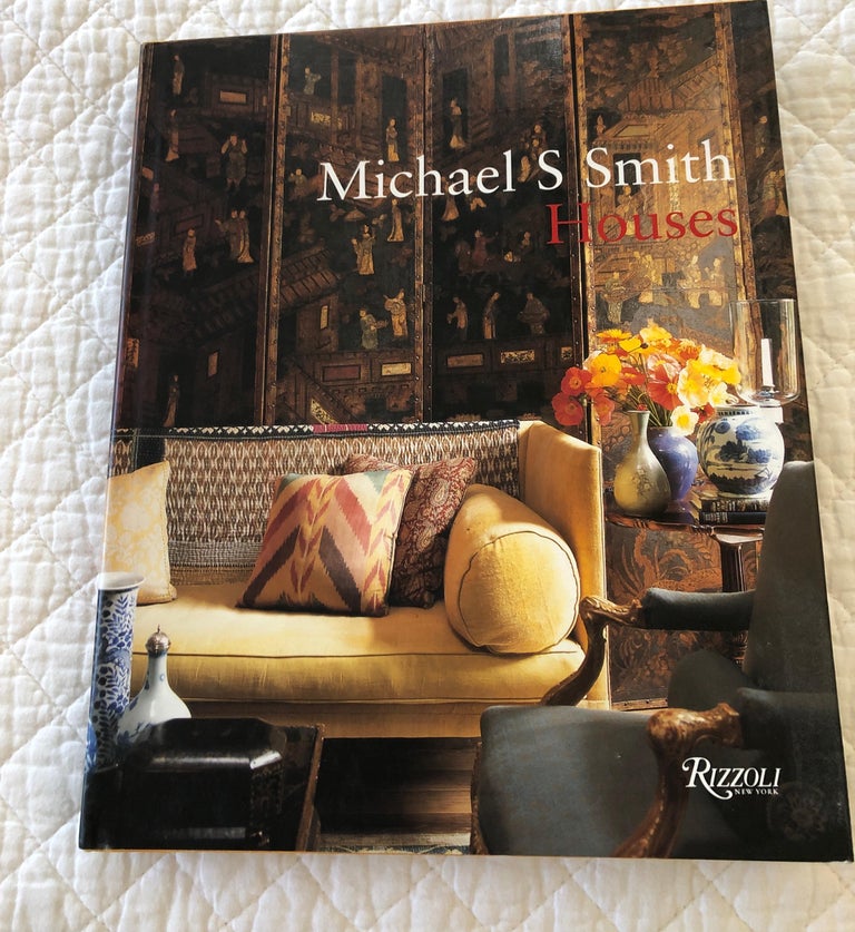 Michael S. Smith Houses Book at 1stDibs