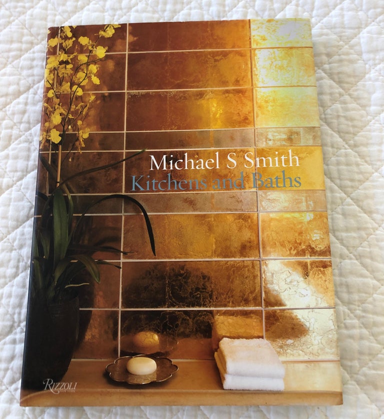 Kitchen and Bathroom Hardcover Book By Michael S. Smith For Sale at 1stDibs