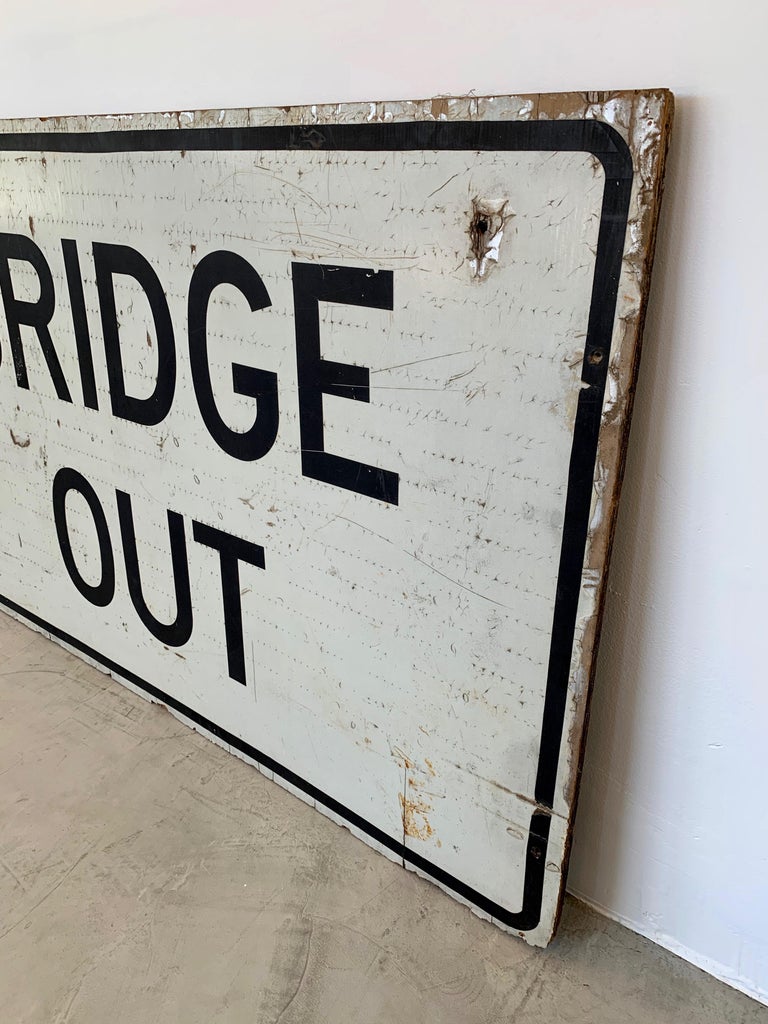 Monumental BRIDGE OUT Wood Highway Sign at 1stDibs | bridge out sign