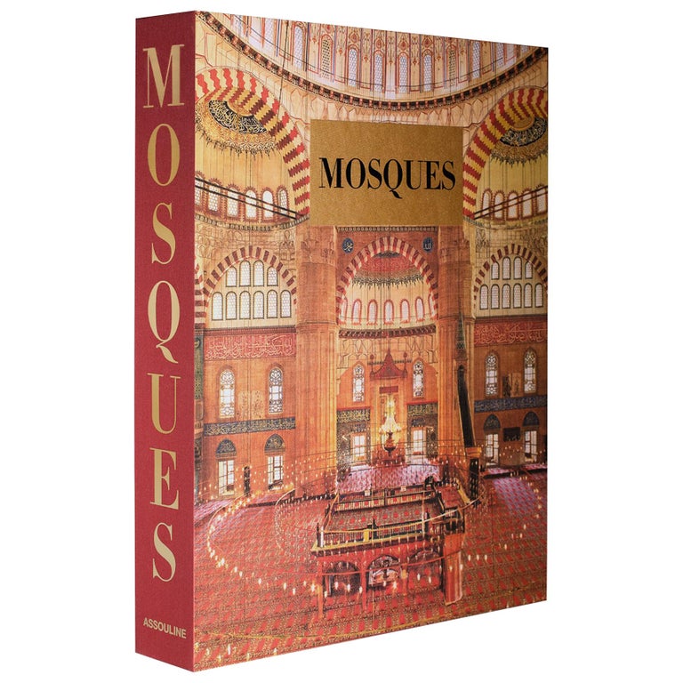 "Mosques The 100 Most Iconic Islamic Houses of Worship" Book For Sale ...