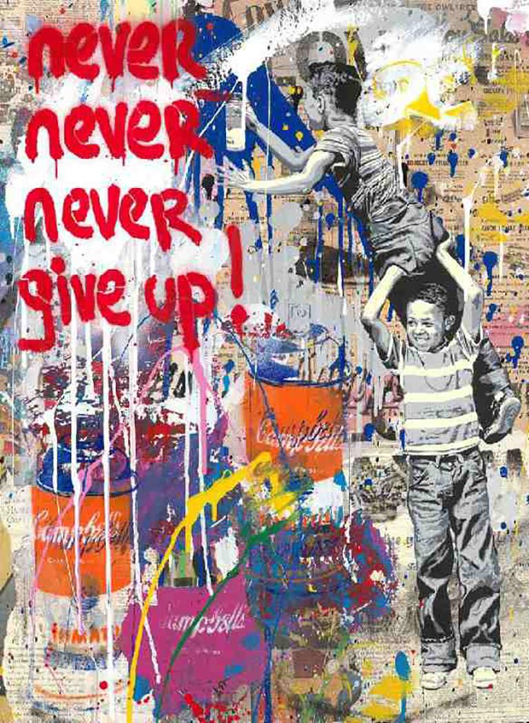 Mr. Brainwash - Never Never Give Up at 1stDibs