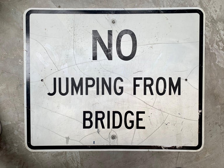 No Jumping from Bridge Vintage Sign at 1stDibs | no jumping sign