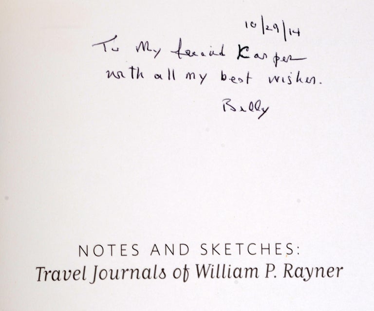 Notes and Sketches Travel Journals of William P. Rayner 1st Ed, Signed ...