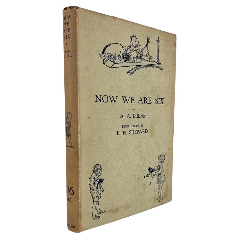 NOW WE ARE SIX, by A. A. Milne For Sale at 1stDibs