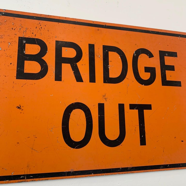 Orange 'BRIDGE OUT' Metal Highway Sign For Sale at 1stDibs