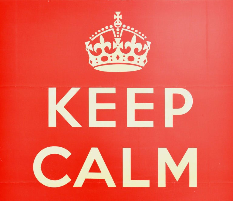 Original Vintage Poster Keep Calm And Carry On 1939 WWII Ministry Of Information For Sale at 1stDibs