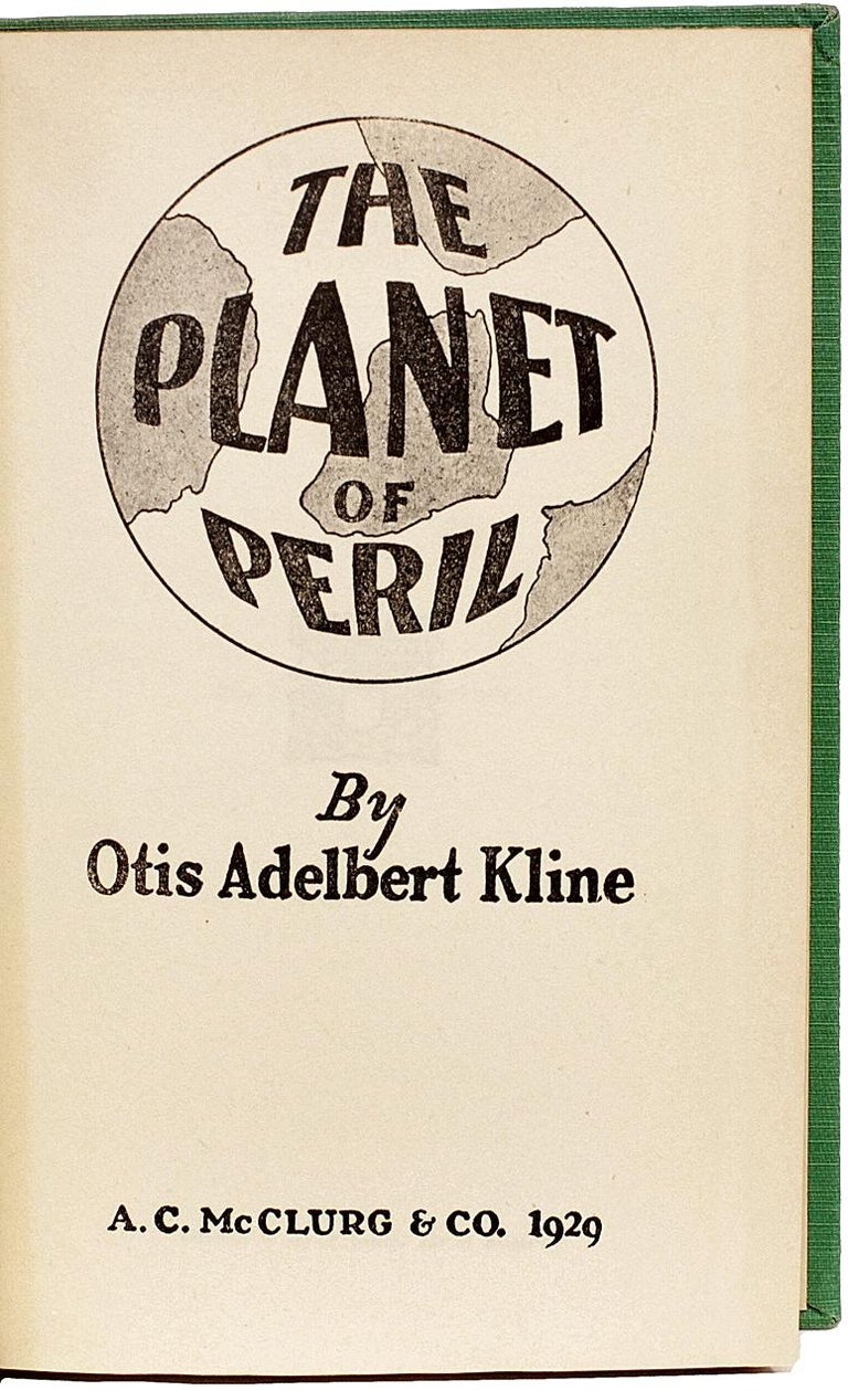 Otis Adelbert Kline, The Planet of Peril, 1929, First Edition For Sale ...