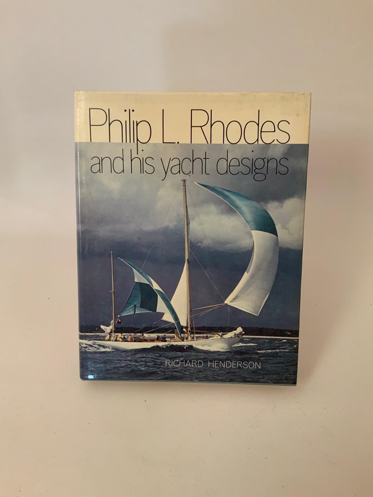 Philip L. Rhodes and His Yacht Designs Hard Cover Book, 1981 at 1stDibs