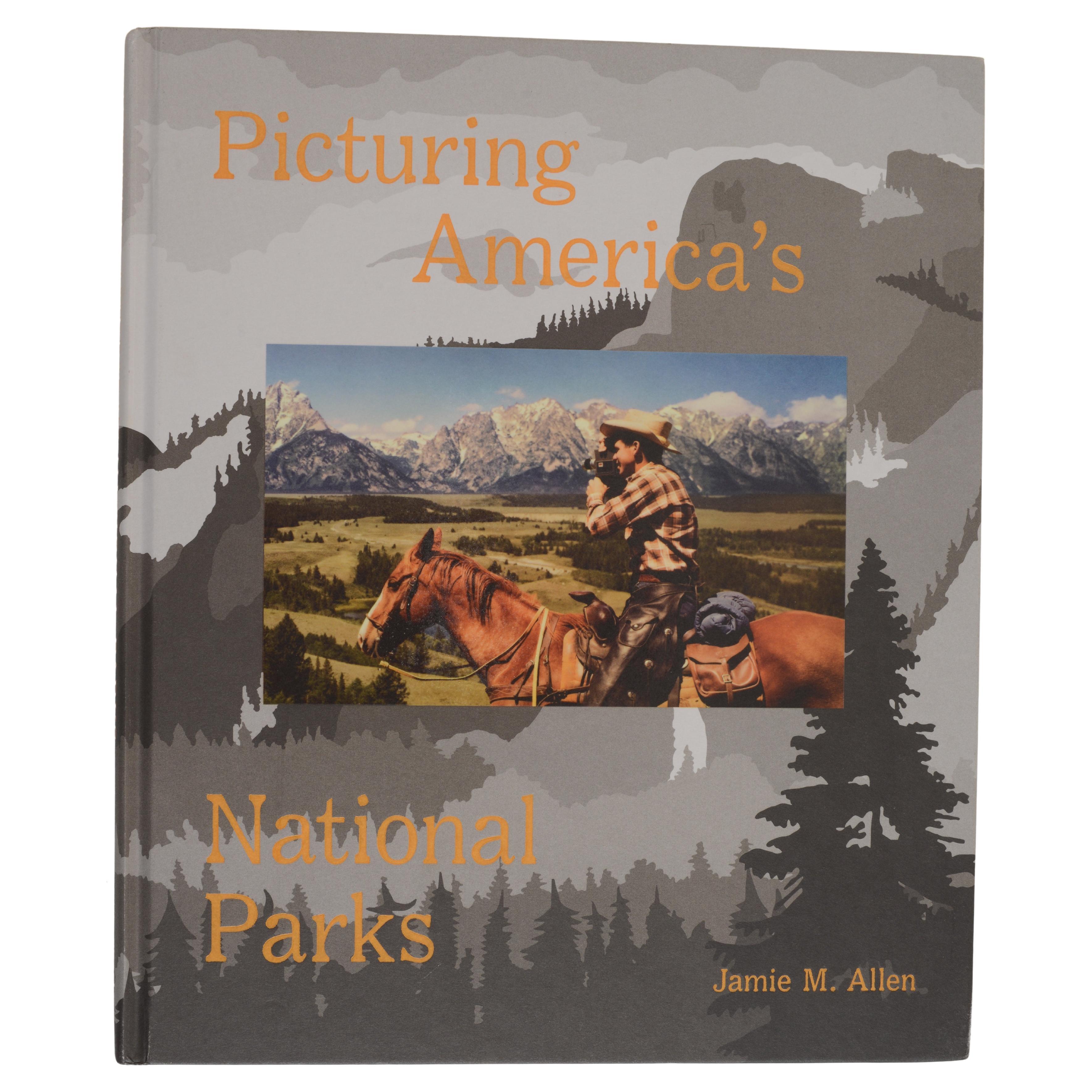 Picturing America's National Parks by Jamie M. Allen at 1stDibs