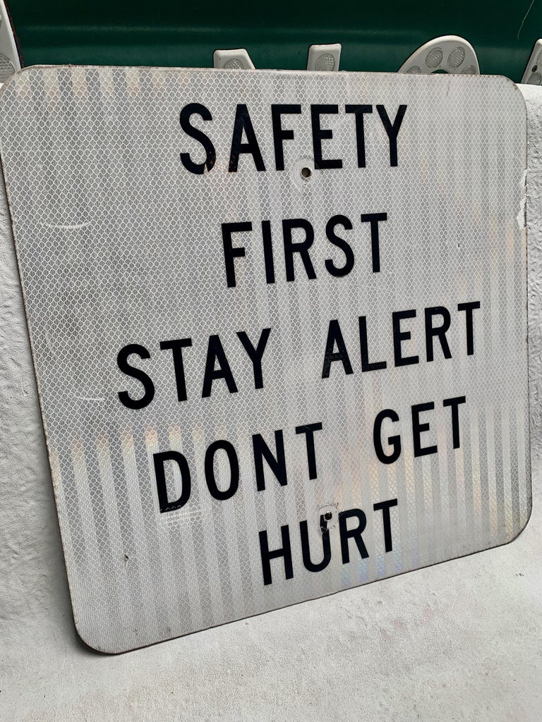 Safety First Vintage Road Sign For Sale at 1stDibs