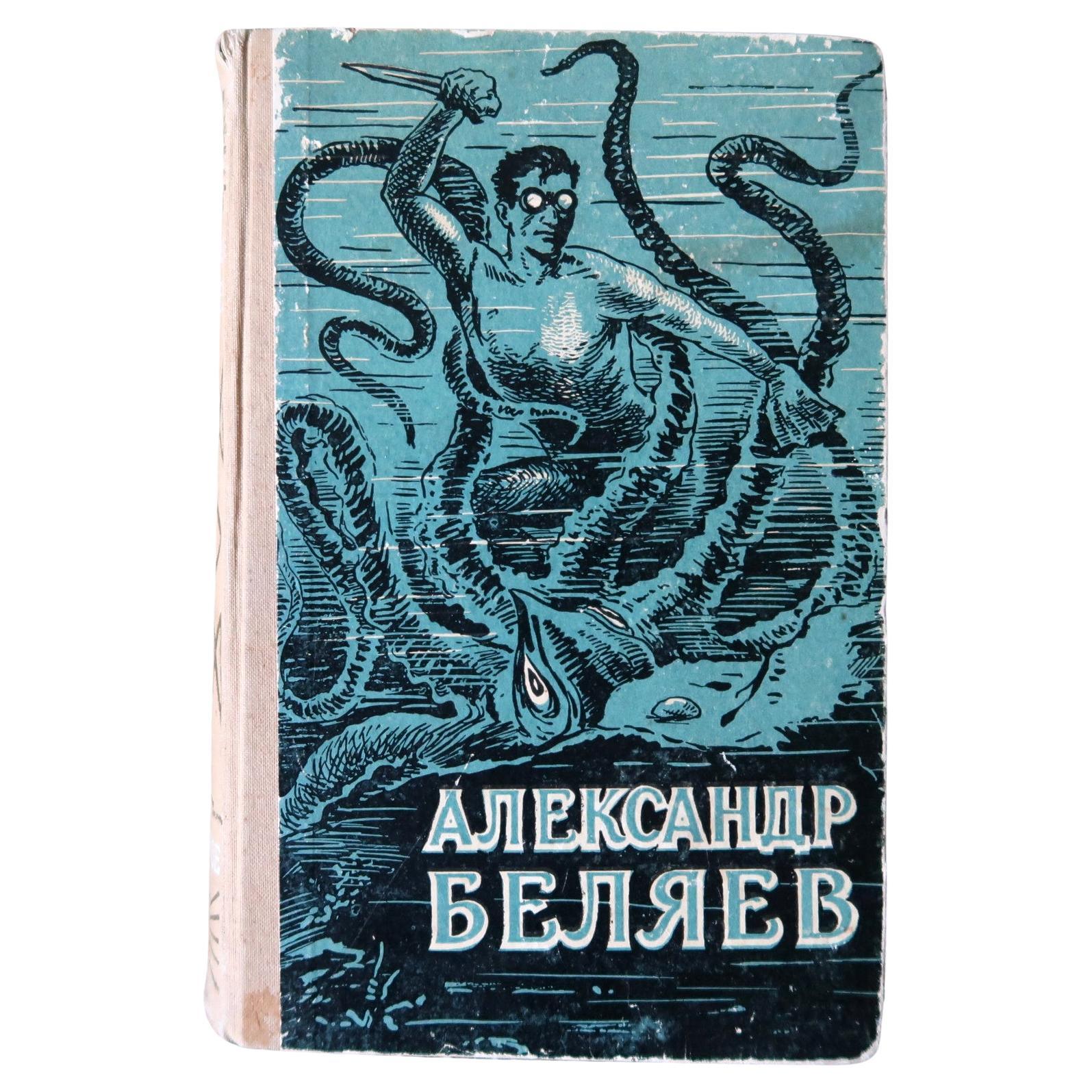 Selected Works of Alexander Belyaev: Vintage Soviet Science Fiction ...