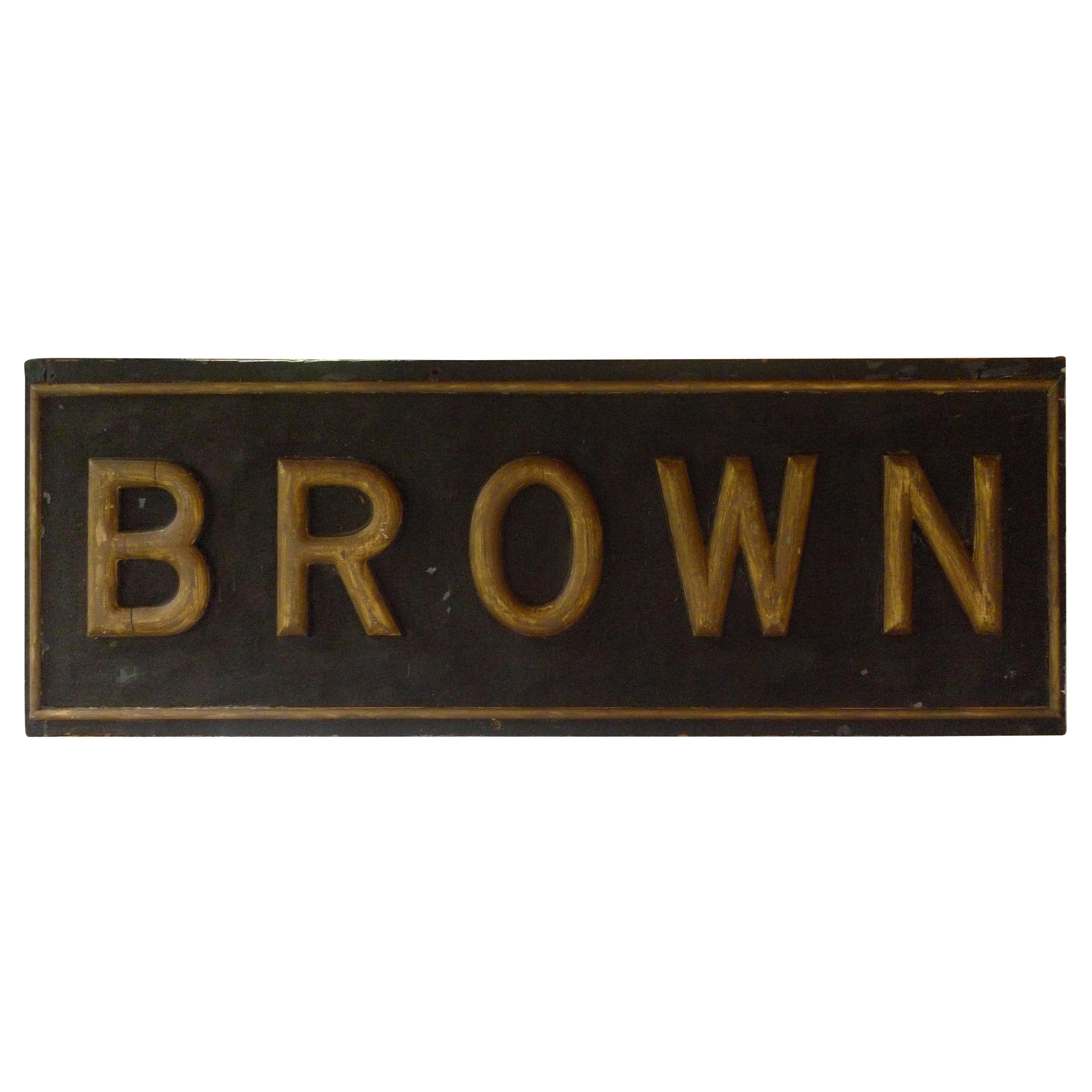 Sign Used for Advertising, Late 1800s, Giltwood on Metal, BROWN For ...