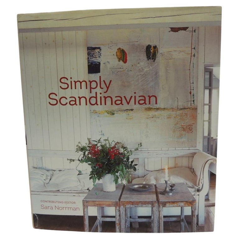 Simply Scandinavian Hardcover Decorating Book For Sale at 1stDibs
