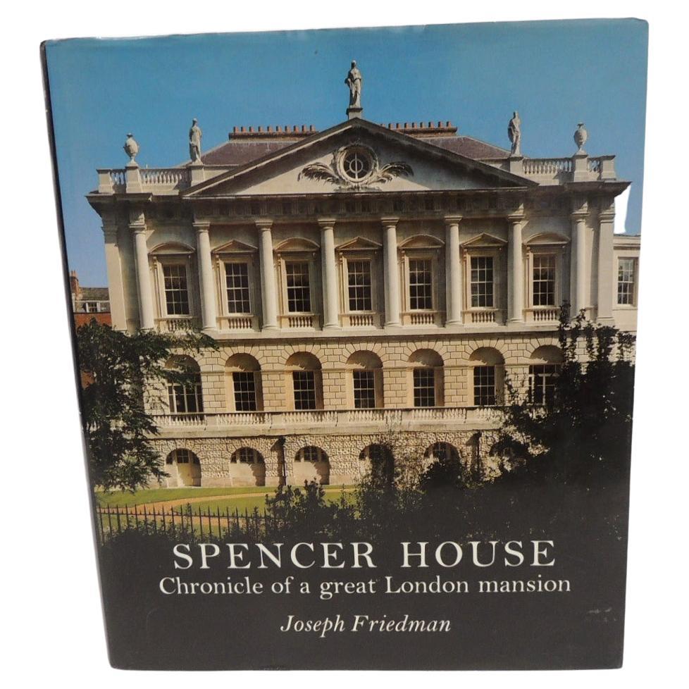 Spencer House Chronicle of a Great London Mansion For Sale at 1stDibs