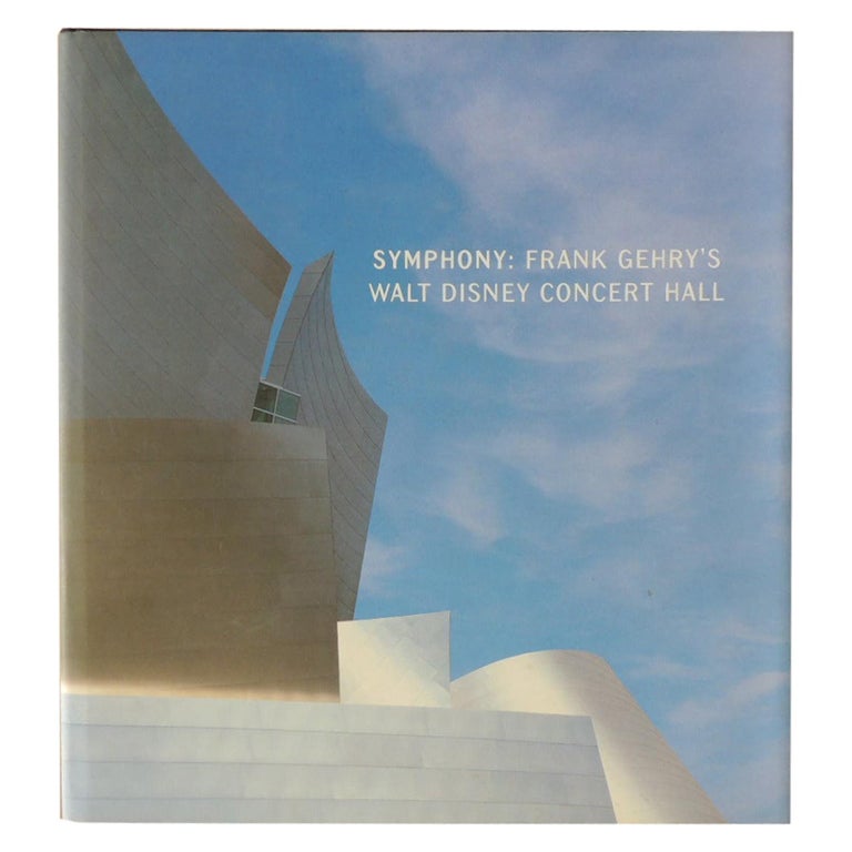 Symphony Frank Gehry's Walt Disney Hall Hardcover Book For Sale at 1stDibs