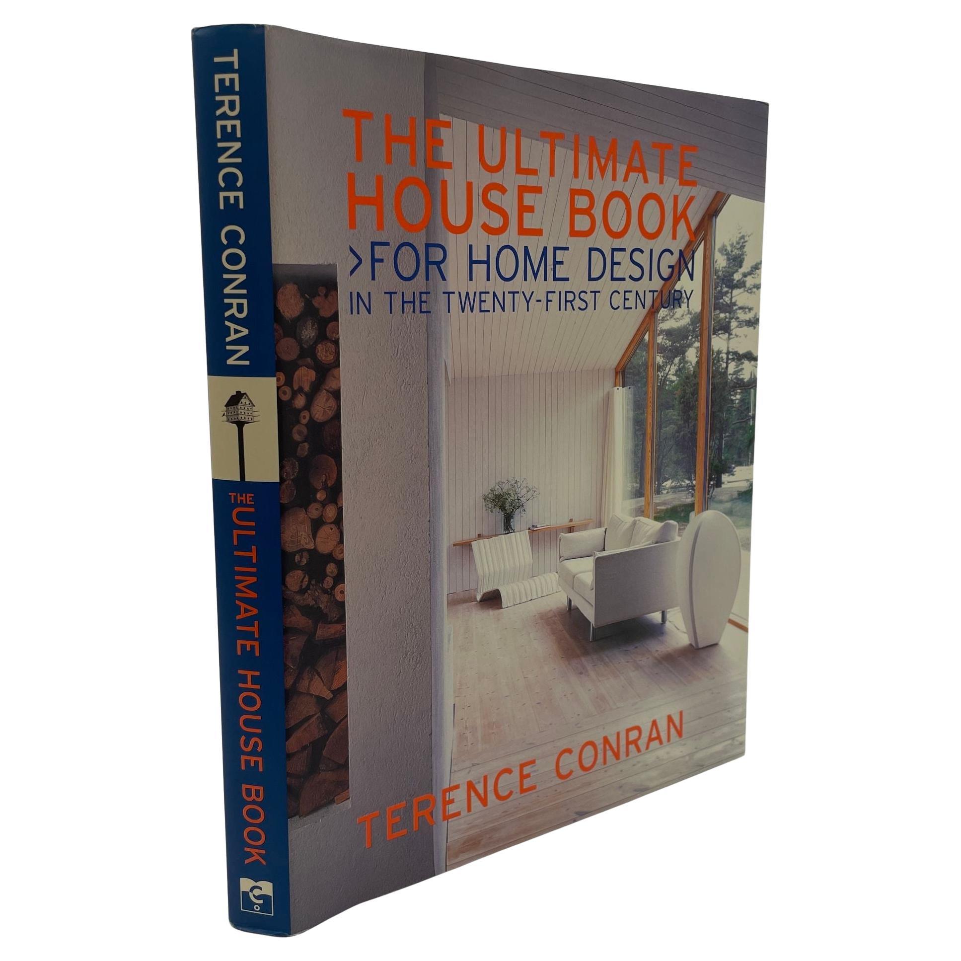 Terence Conran's The Ultimate House Book For Home Design in the 21st ...