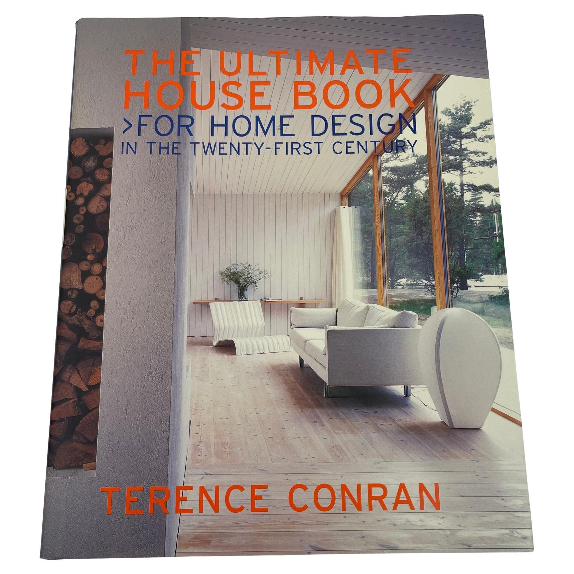 Terence Conran's The Ultimate House Book For Home Design in the 21st ...