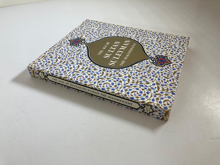 The age of Sultan Süleyman the Magnificent Book by Esin Atıl at 1stDibs ...