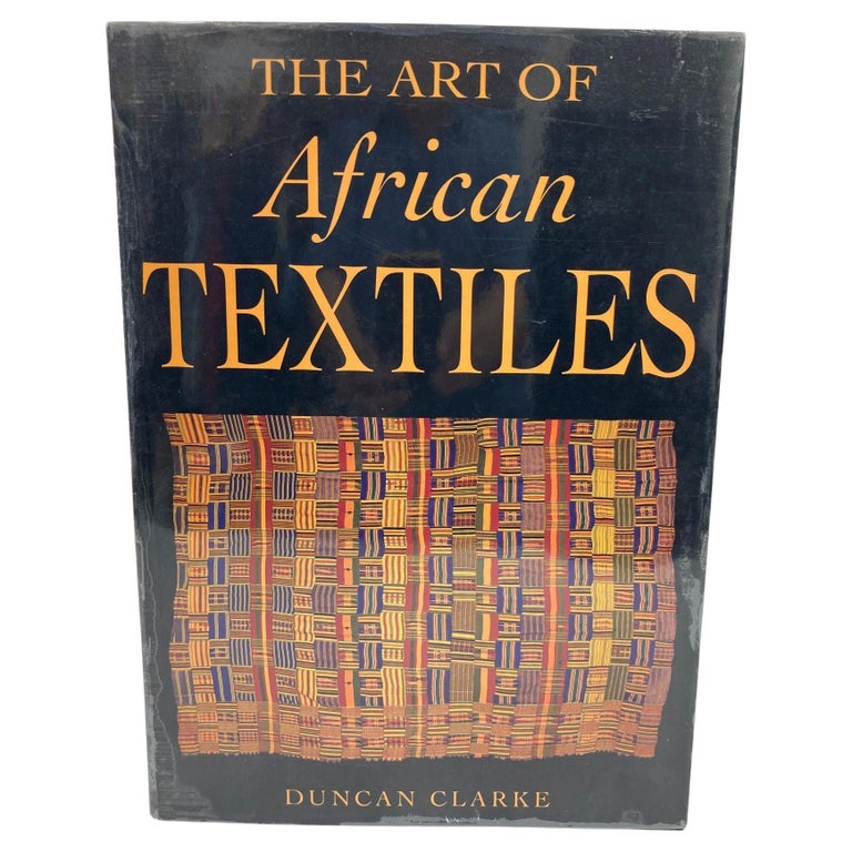 The Art of African Textiles 1997 For Sale at 1stDibs