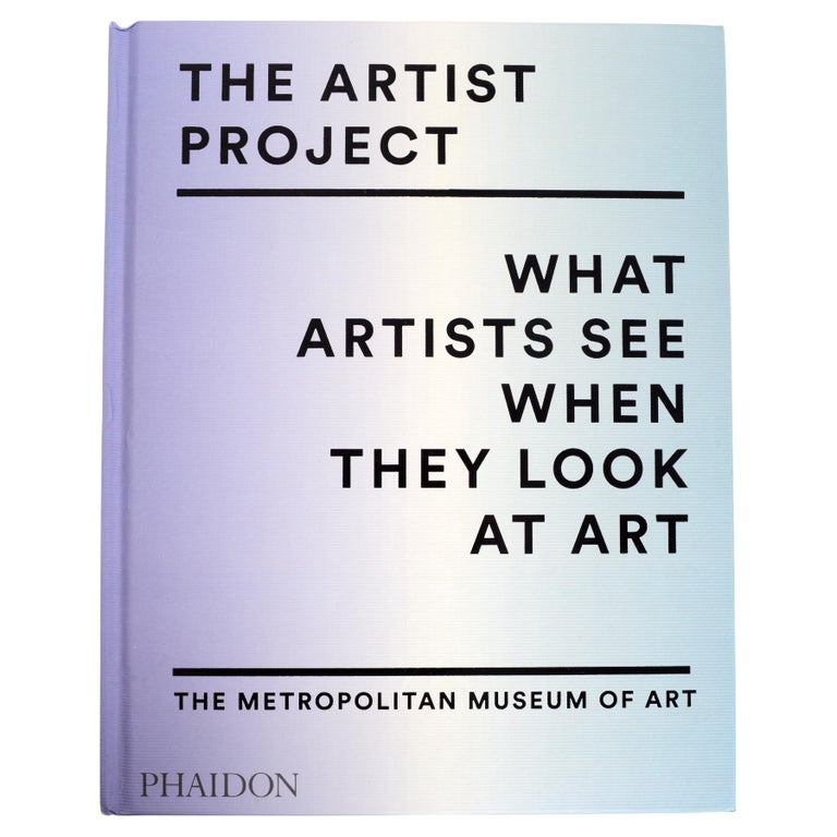 The Artist Project What Artists See When They Look at Art by MET Museum ...