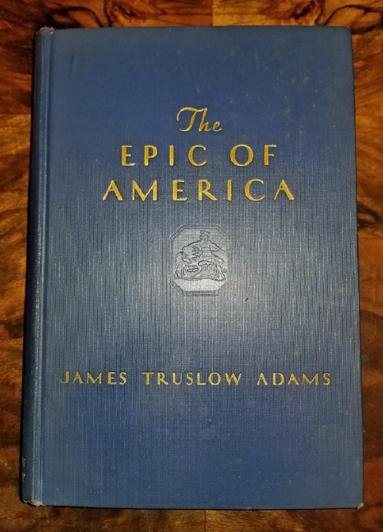 Epic of America by Jt Adams First Edition Re-Print For Sale at 1stDibs