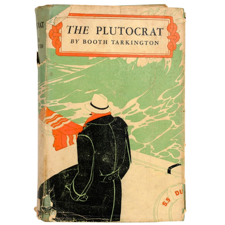 The Plutocrat by Booth Tarkington, First Edition For Sale at 1stDibs