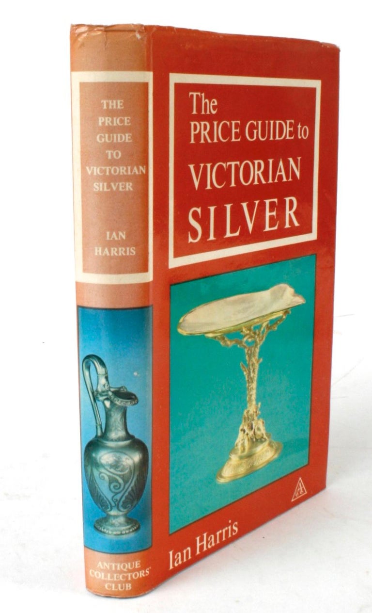 The Price Guide to Victorian Silver by Ian Harris, 1st Ed For Sale at ...