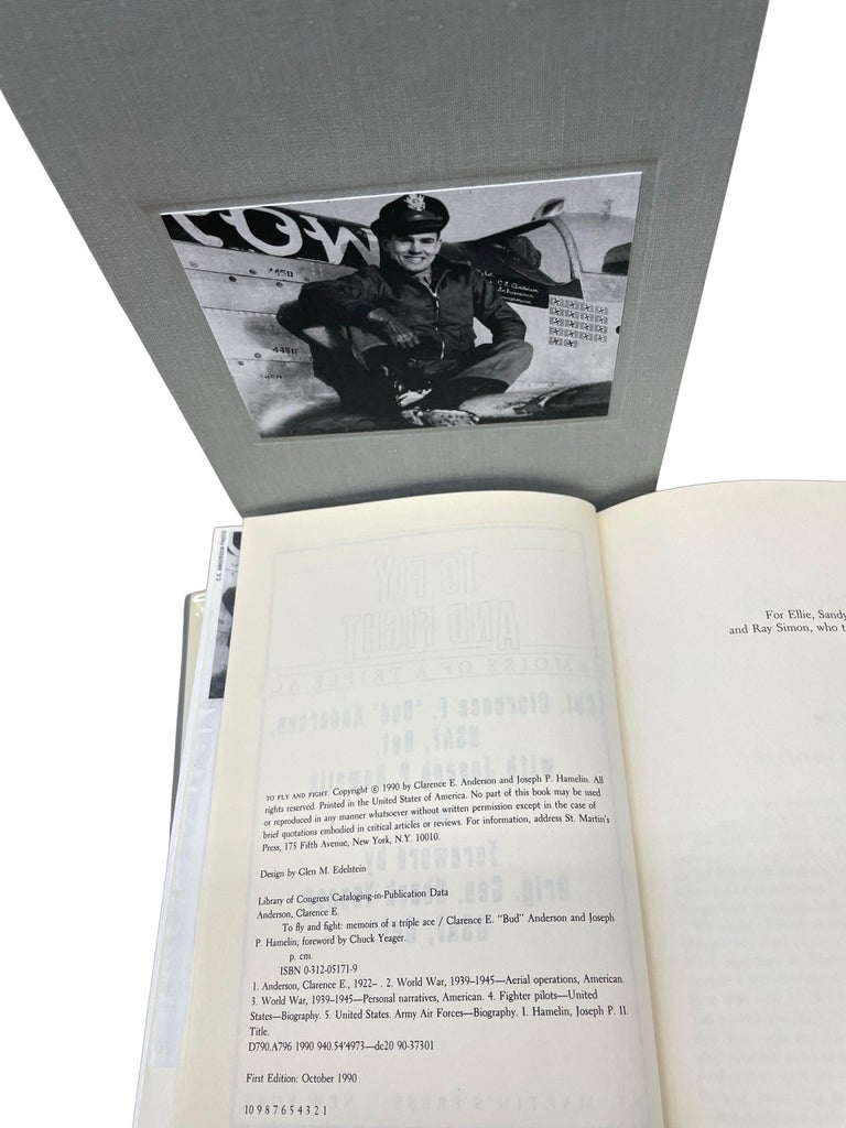 To Fly and Fight, Memoirs of a Triple Ace, Col. Clarence E. Bud ...