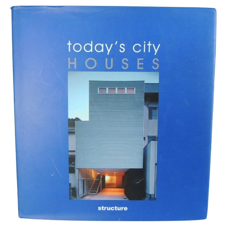 Today's City Houses Hardcover Book by Structure For Sale at 1stDibs