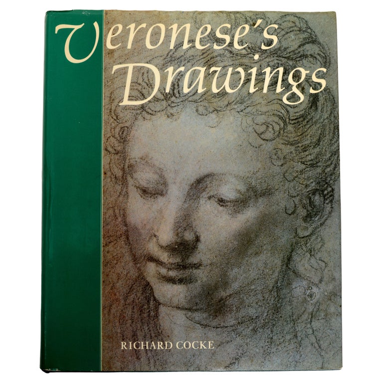 Veronese's Drawings, A Catalogue Raisonné by Richard Cocke, 1st Ed For ...