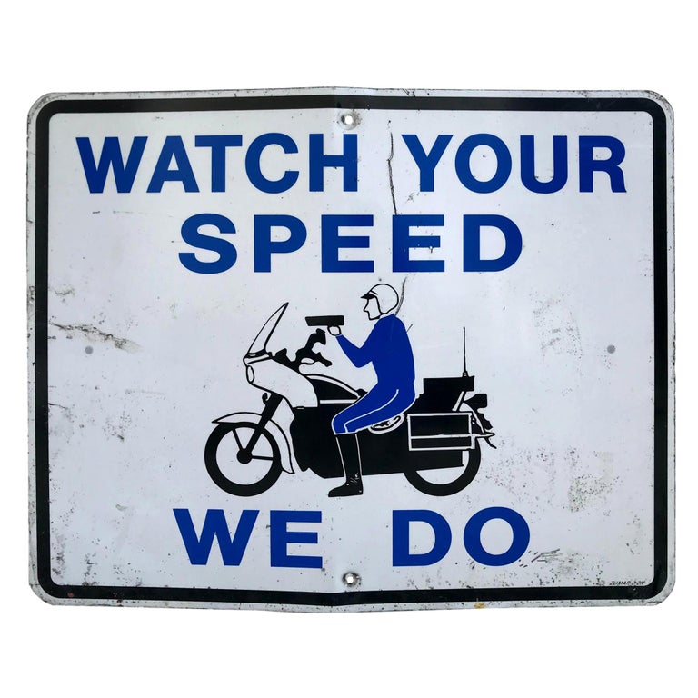 Vintage California Highway Watch Your Speed Sign at 1stDibs | watch ...