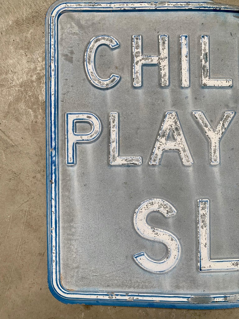 Vintage 'CHILDREN PLAY HERE SLOW" Road Sign at 1stDibs