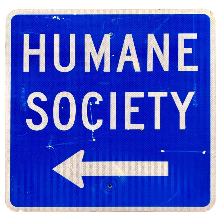 Vintage Humane Society Road Sign For Sale at 1stDibs