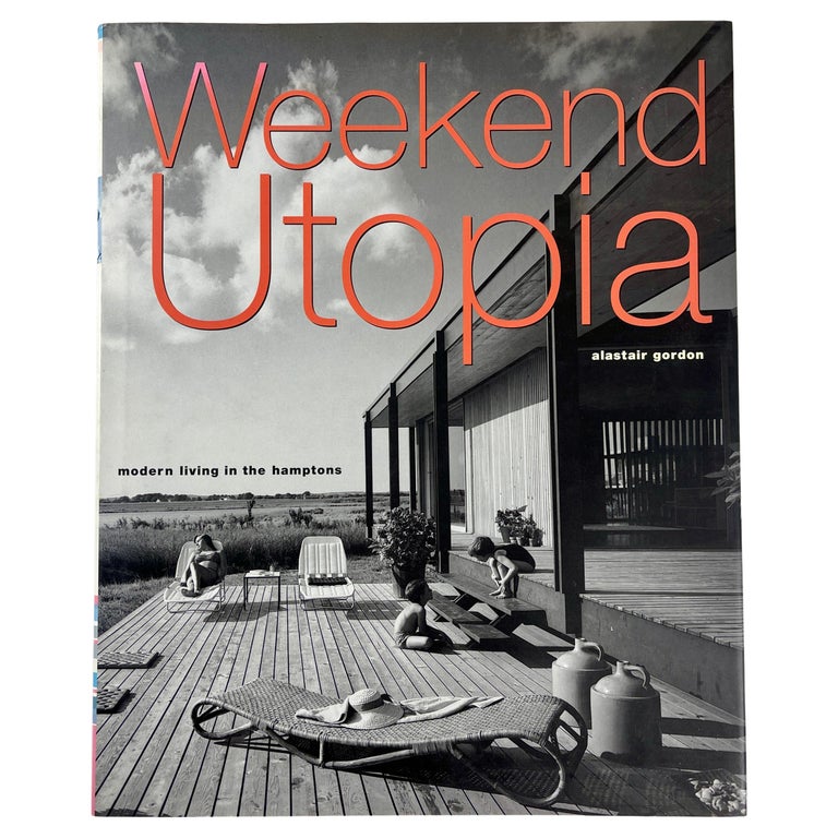 “Weekend Utopia: Modern Living in the Hamptons” – 1st Edition ...