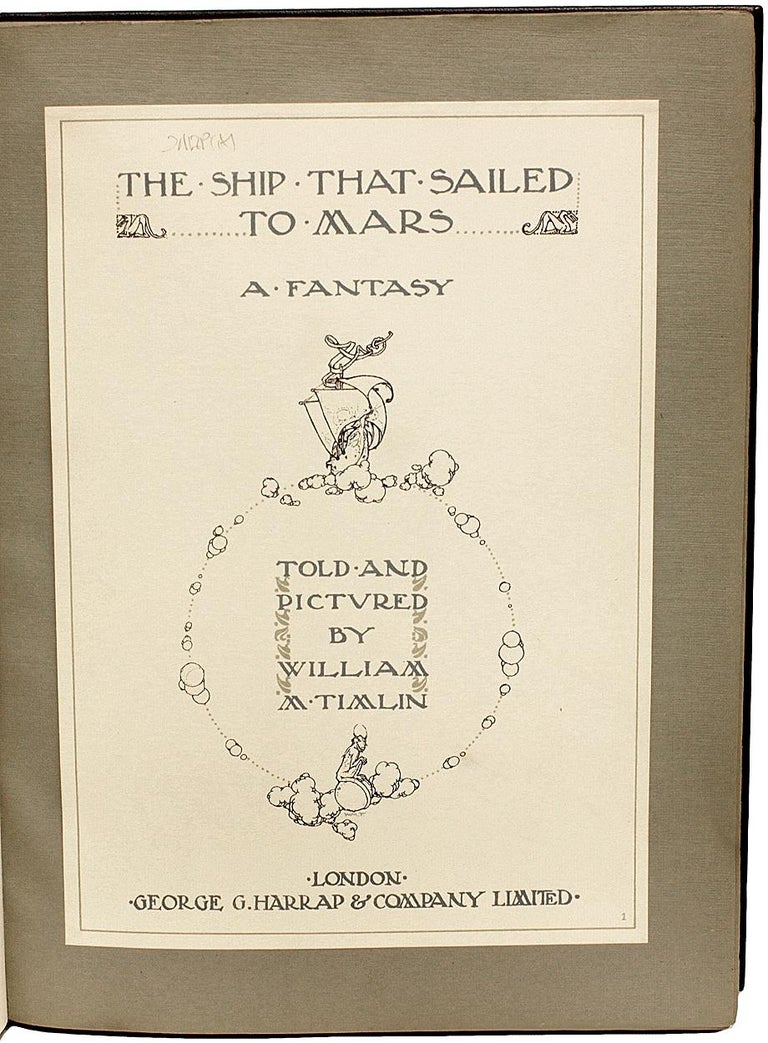 William Timlin. The Ship That Sailed to Mars. 1st Ed of the Author's ...